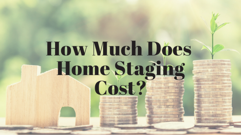 How Much Does Home Staging Cost? - Foxy Home Staging